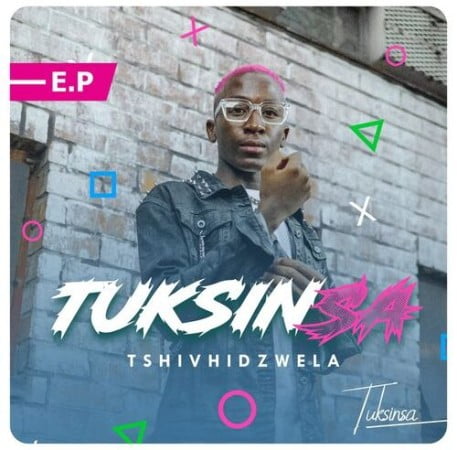 TuksinSA – Tshivhidzwela EP (mp3 zip download) > mophela