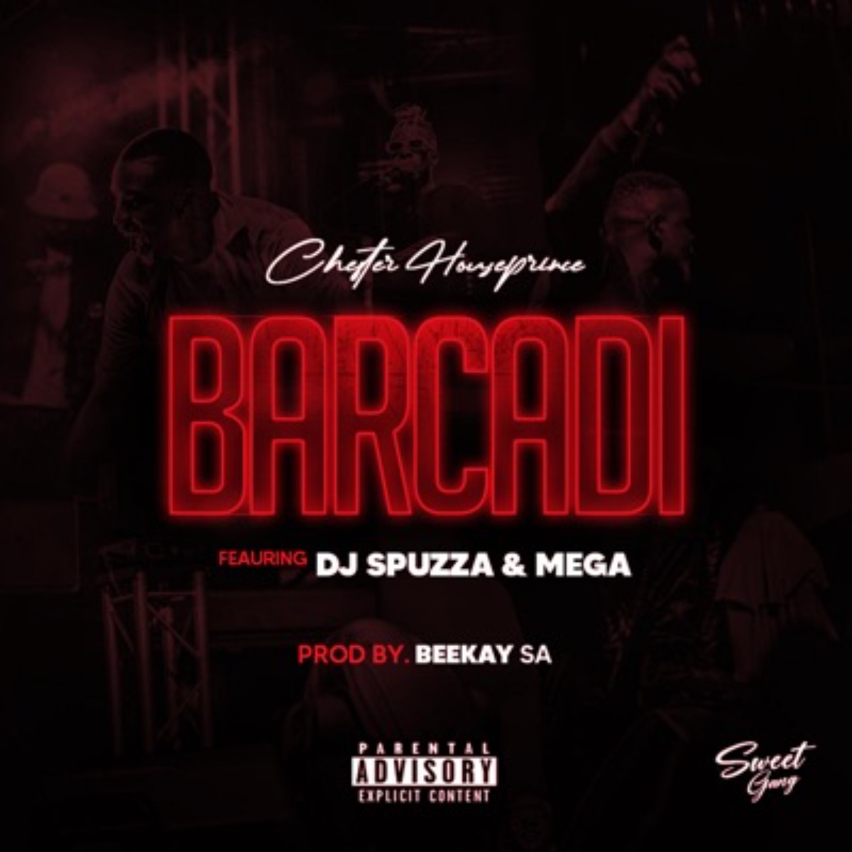 Chester Houseprince – Barcadi Ft. DJ Spuzza & Mega