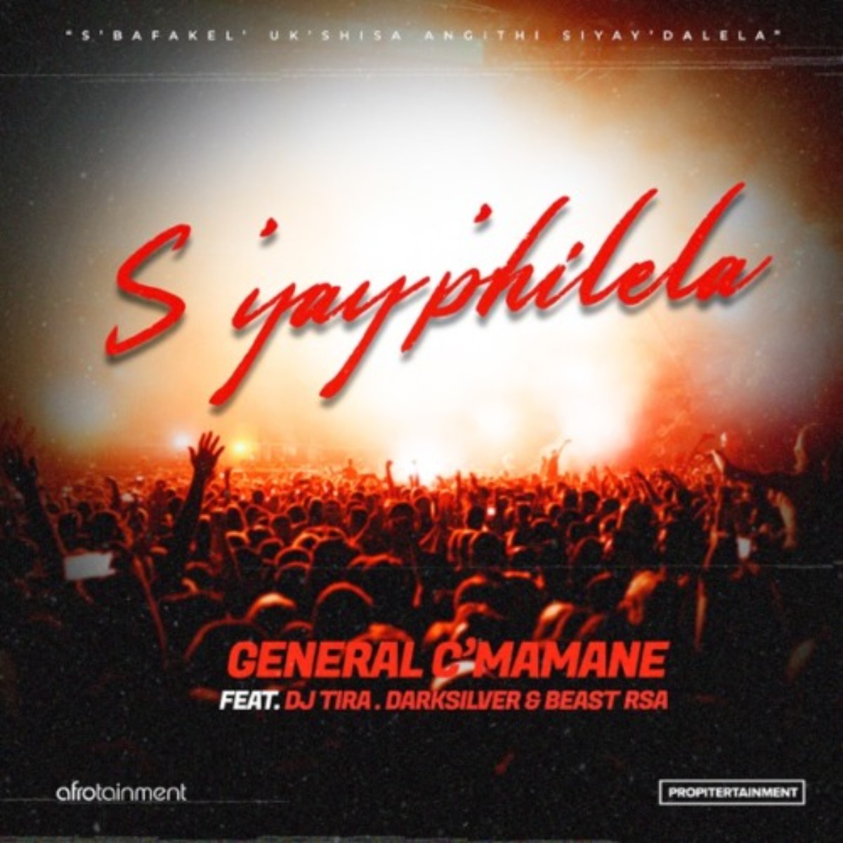 General C’mamane – S’yay’philela ft. DJ Tira, DarkSilver & Beast RSA
