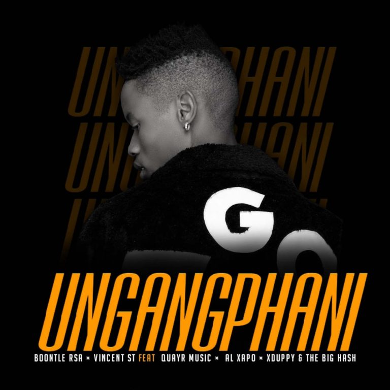 Boontle RSA – Ungangphani Ft QuayR Musiq, Al Xapo & Xduppy