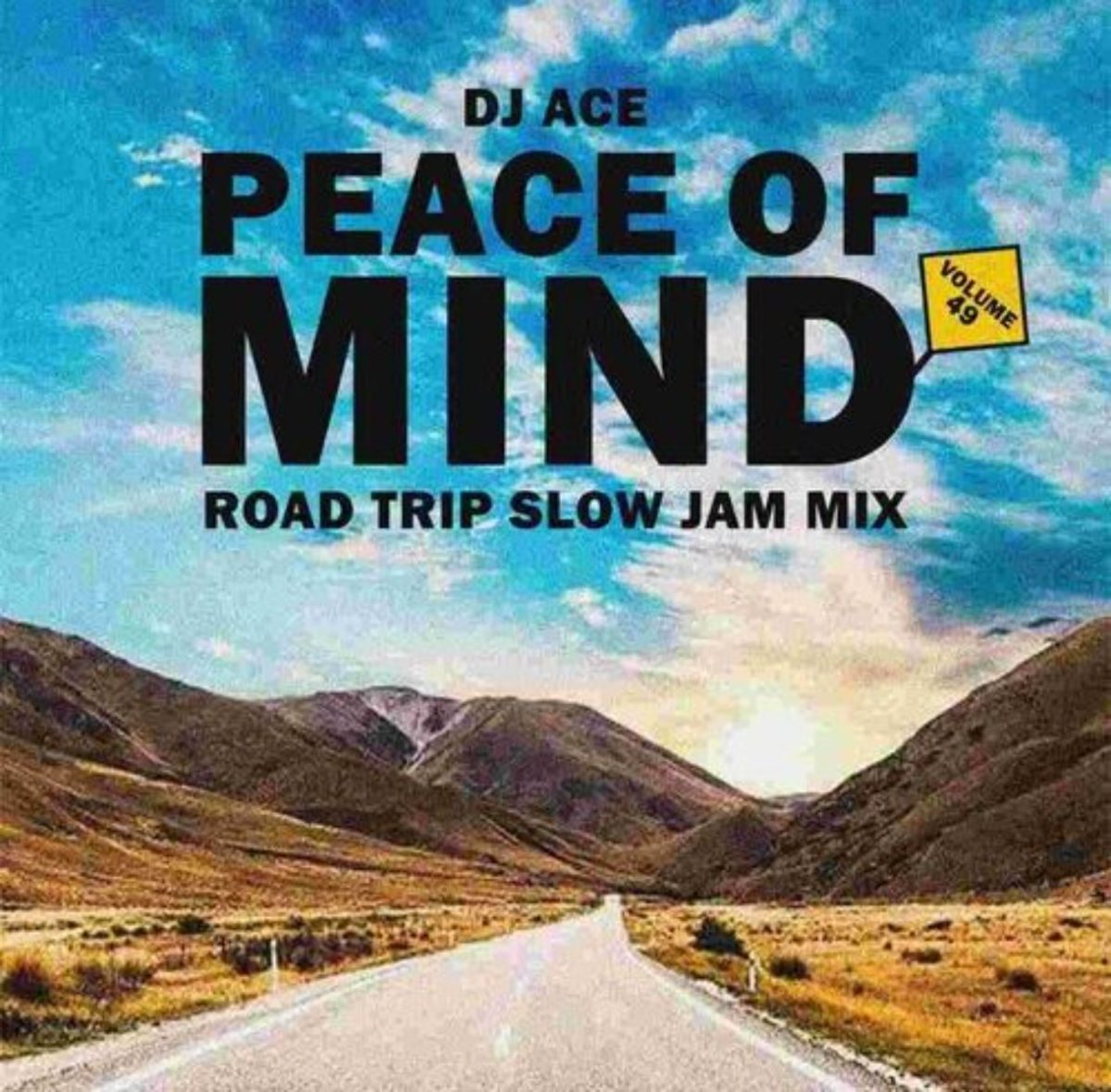 DJ Ace Peace Of Mind Vol 49 Road Trip Slow Jam Mix DJ Ace Peace Of Mind Vol 49 Road Trip Slow Jam Mix