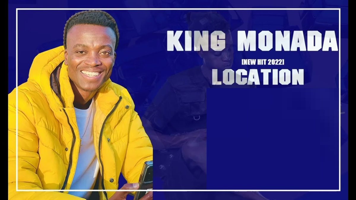 King Monada – Location (mp3 free download) Lyrics > mophela