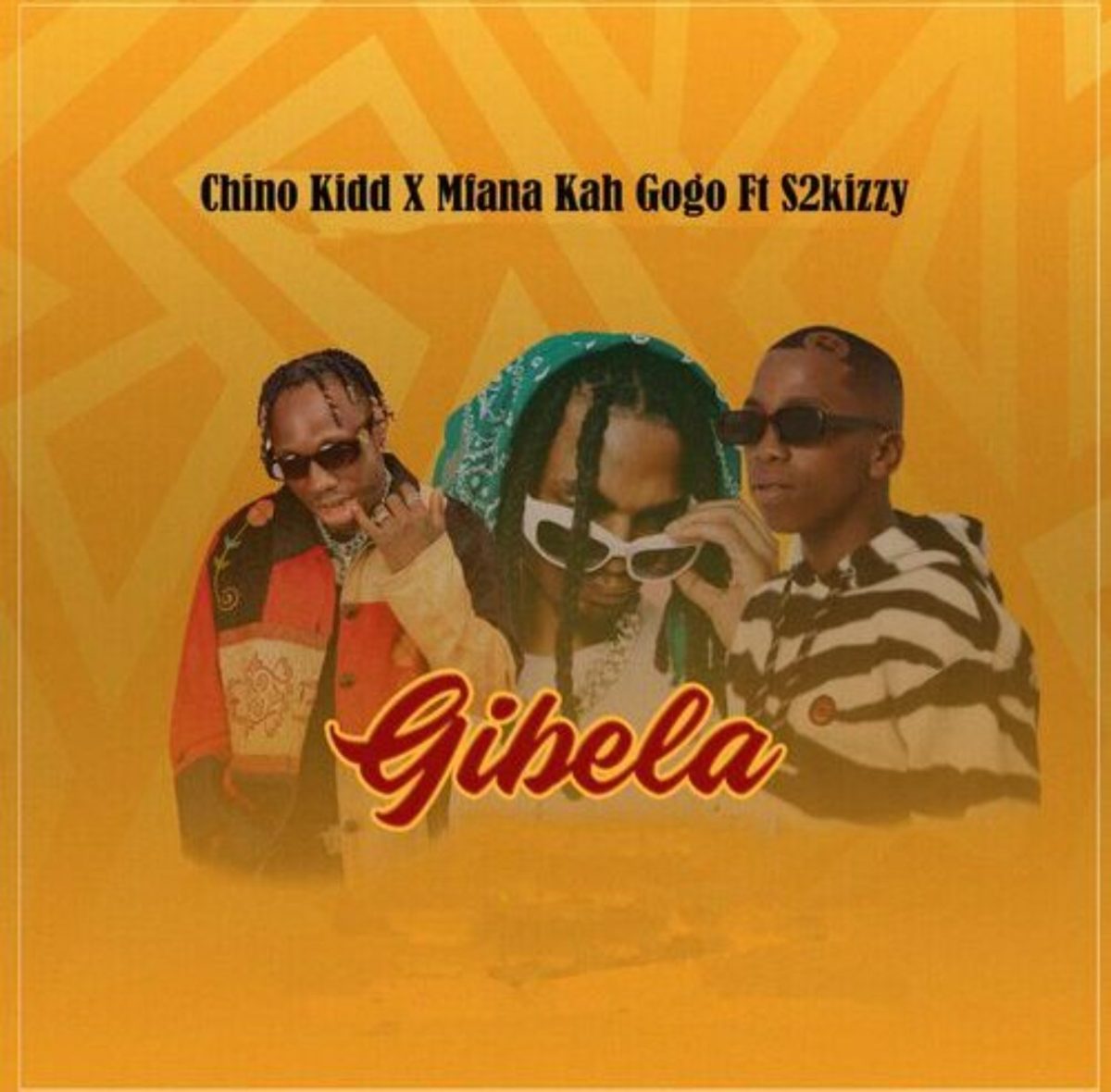 Chino Kidd & Mfana Kah Gogo – Gibela ft. S2kizzy > mophela