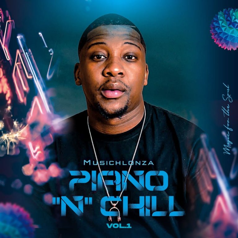 MusicHlonza - Piano 'N' Chill Album Vol. 1 (mp3 zip file)