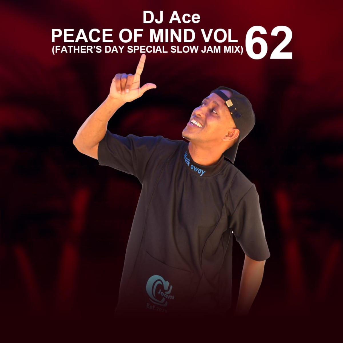DJ Ace - Peace of Mind Vol 62 (Father's Day Special Slow Jam Mix)