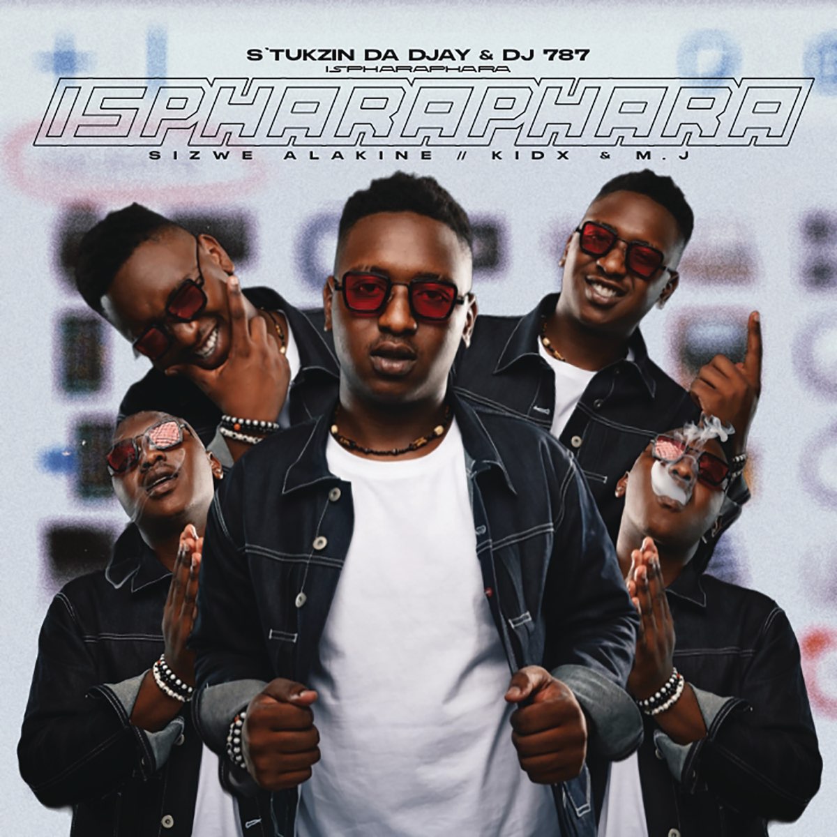S’tukzin Da DJay & DJ 787 – IspharaPhara ft. Sizwe Alakine, Kid X & M.J