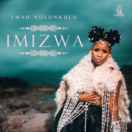 Lwah Ndlunkulu – Imizwa Album (mp3 free zip download)
