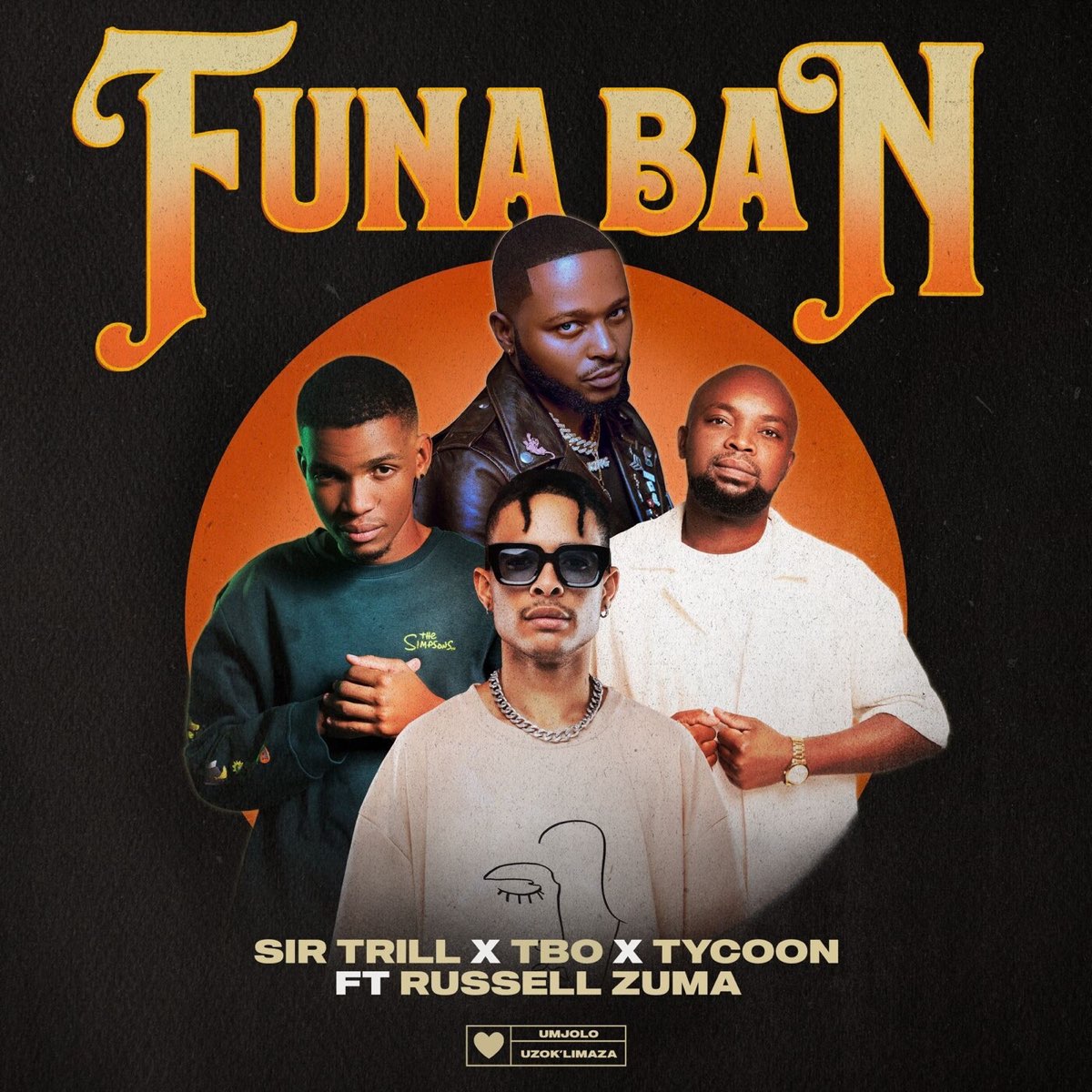 Sir Trill & TBO – Funa Ban ft. Russell Zuma & Tycoon